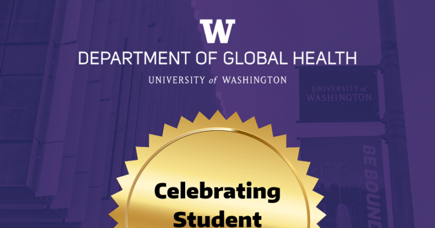 Celebrating Future Global Health Leaders | University of Washington ...